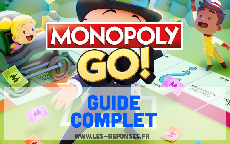 Monopoly Go : guide complet (astuces, stratégies, dés)